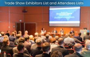 How to Find Trade Show Exhibitors List in 2024?